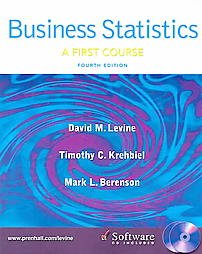 Business Statistics: First Course 4th Ed. (Fourth Edition) Levine: T ...