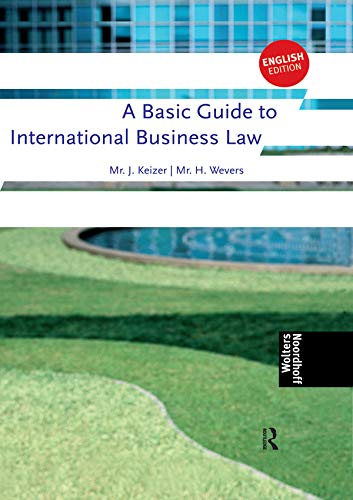 A Basic Guide to International Business Law (Routledge-Noordhoff ...