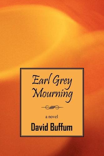 Amazon | Earl Grey Mourning | Buffum, David | Literary