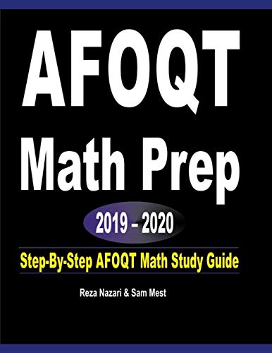 AFOQT Math Prep 2019 – 2020: Step-By-Step AFOQT Math Study Guide ...