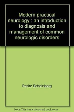 Modern practical neurology: An introduction to diagnosis and management ...