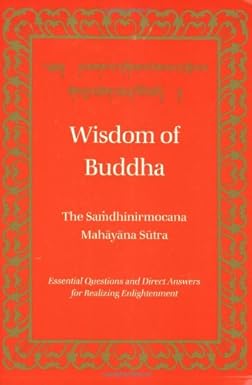 Wisdom of Buddha: The Samdhinirmochana Sutra (Buddhism): Powers, John ...