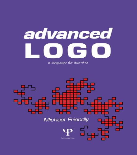 Advanced Logo A Language For Learning Computer Science For The Advanced Logo A Language For Learning Computer Science For The