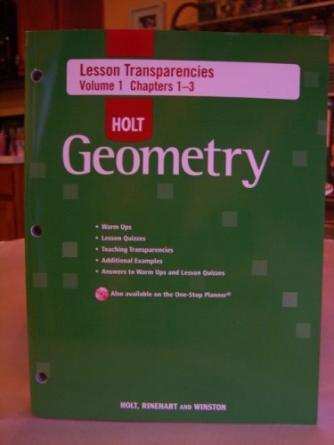 Holt Geometry. Lesson Transparencies Volume 1 Chapter1 Through 3.: Holt ...