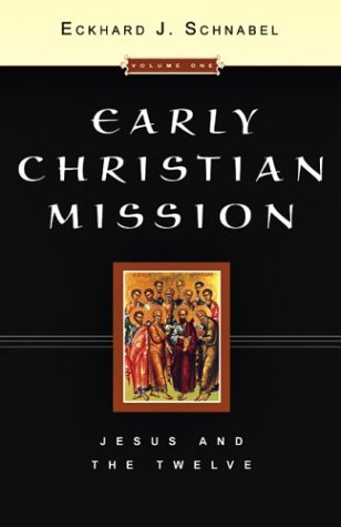 Early Christian Mission (The Early Christian Mission): Schnabel ...
