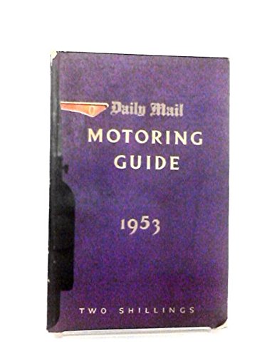 Daily Mail Motoring Guide 1953: Various: Amazon.com: Books
