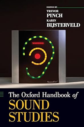The Oxford Handbook of Sound Studies (Oxford Handbooks): Amazon.co.uk ...