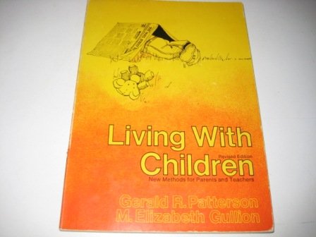 Amazon.co.jp: Living with Children: New Methods for Parents and ...