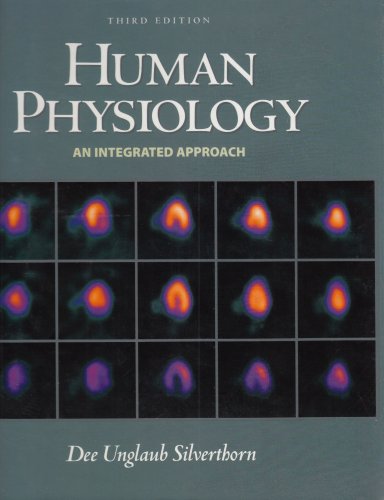 Human Physiology: Integrated Approach: Dee Unglauh Silverthorn ...