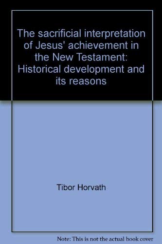 Amazon.co.jp: The sacrificial interpretation of Jesus' achievement in ...