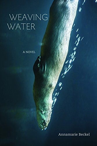 Weaving Water: Beckel, Annamarie: 9781771030922: Books - Amazon.ca