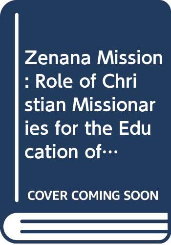 Zenana Mission: 9788172144777: Amazon.com: Books