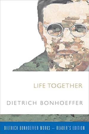 Life Together - Kindle edition by Bonhoeffer, Dietrich. Religion ...