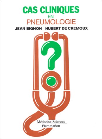 Amazon.com: Cas cliniques en pneumologie: 9782257104854: Jean Bignon: Books