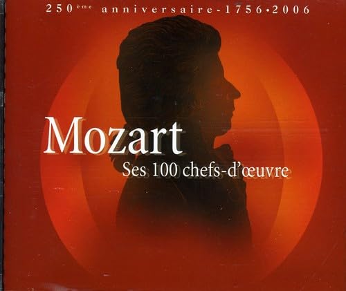 Mozart Ses 100 Chefs-D Oeuvre / Various: Wolfgang Amadeus Mozart ...