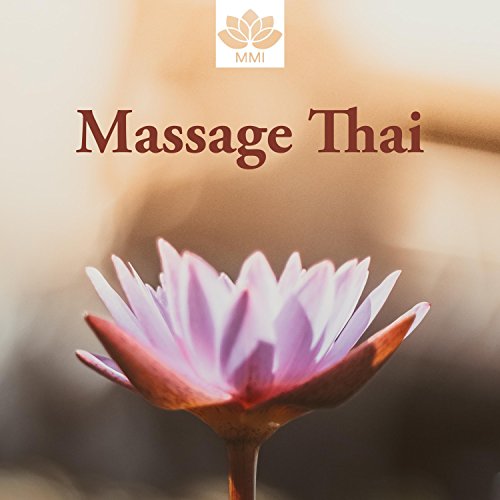 Play Musique pour Massage Thai by Musique Ambiance Détente & Soft ...