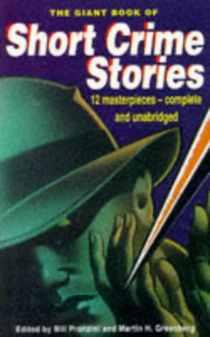 Giant Book of Short Crime Stories: Pronzini, Bill (ed): 9781854876218 ...