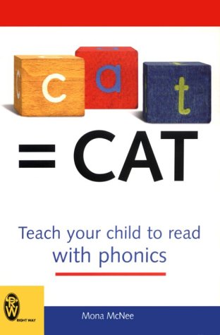 C-A-T = Cat: Teach Your Child to Read With Phonics: McNee, Mona ...