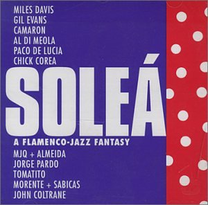 Solea-A Flamenco Jazz Fan - Amazon.com Music