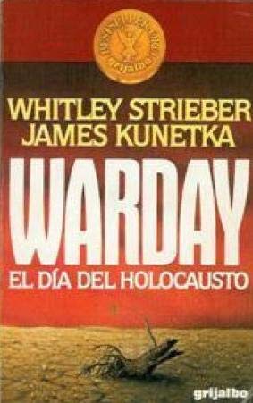 Amazon.com: Warday: 9788425316616: Whitley Strieber - James Kunetka: Books