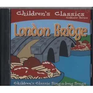 Children's Classics Collector Series - London Bridge - Amazon.com Music