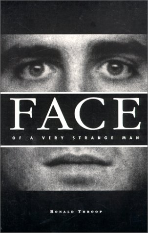 Face of a Very Strange Man : Throop, Ronald: Amazon.in: Books