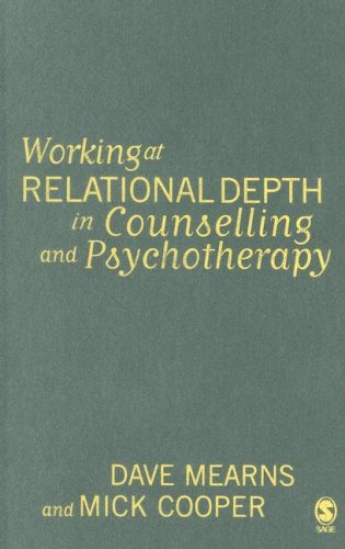 Working at Relational Depth in Counselling and Psychotherapy: Mearns ...