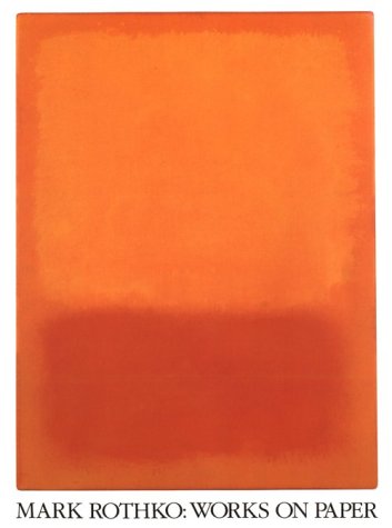 『Mark Rothko: Works on Paper』｜感想・レビュー - 読書メーター