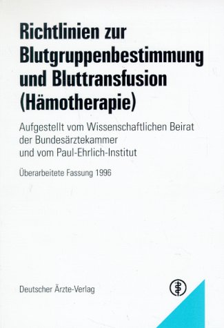 Amazon.co.jp: Richtlinien zur Blutgruppenbestimmung und Bluttransfusion (Haemotherapie) : 本