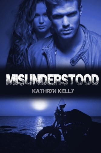 Misunderstood (Death Dwellers MC): Kelly, Kathryn, Cuffley, Crystal ...
