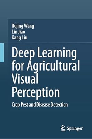Deep Learning for Agricultural Visual Perception: Crop Pest and Disease ...