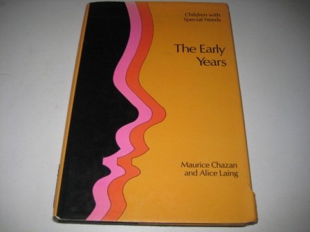 Early Years (Children With Special Needs Series): Chazan, Maurice ...