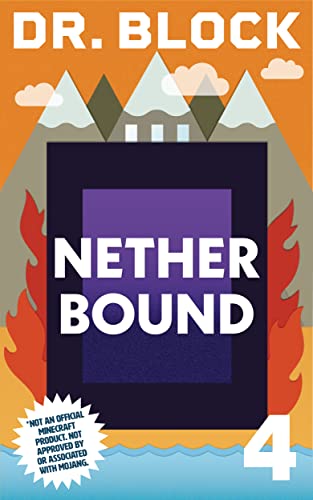 Nether Bound: An Unofficial Gaming Adventure Book for Minecrafters ...