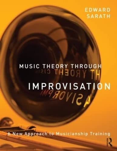 Music Theory Through Improvisation: A New Approach to Musicianship ...