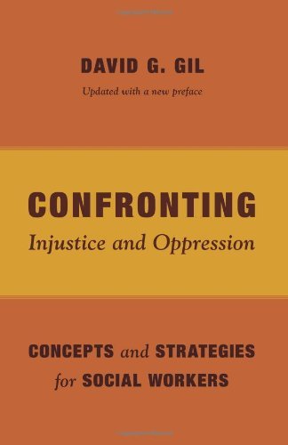 Confronting Injustice and Oppression: Concepts and Strategies for ...