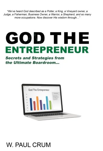 God The Entrepreneur: Secrets And Strategies From The Ultimate ...