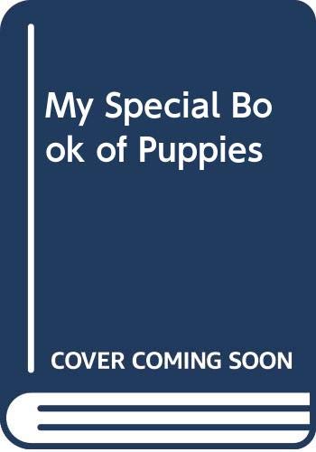 My Special Book of Puppies: unknown author: 9780603002762: Amazon.com ...