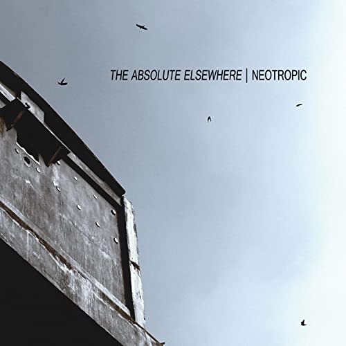 Amazon.com: The Absolute Elsewhere : Neotropic: Digital Music