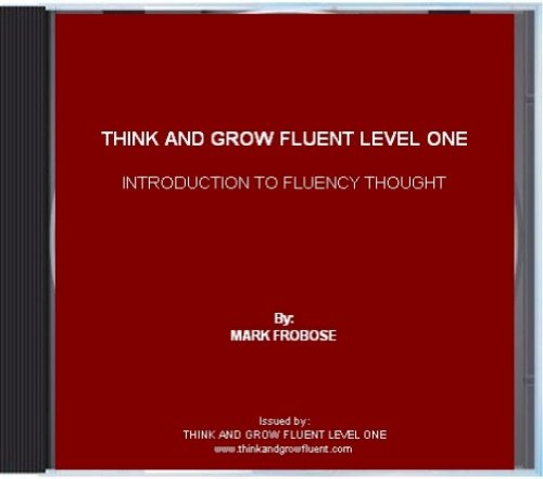 Amazon.com: Think and Grow Fluent - Level One: 9781618160003: Mark ...
