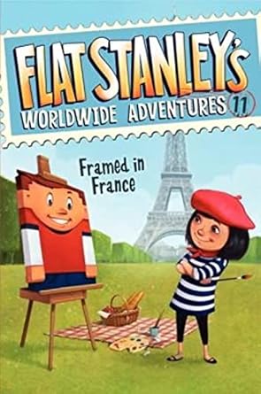 Amazon.com: Flat Stanley's Worldwide Adventures #11: Framed in France ...