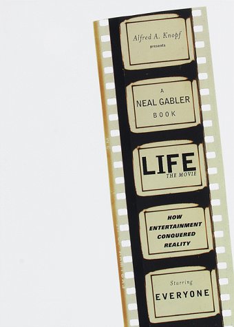 Life, the Movie: Gabler, Neal: 9780679417521: Amazon.com: Books