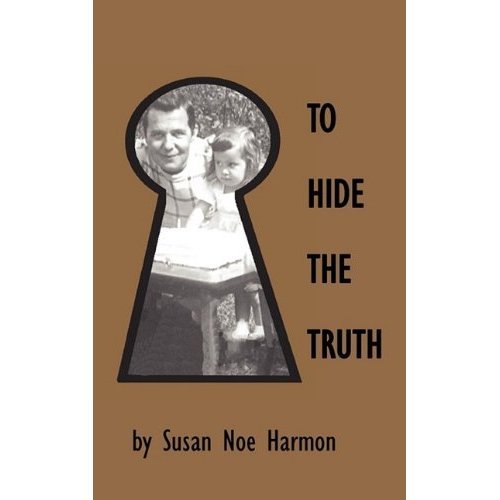Amazon.com: To Hide the Truth eBook : Harmon, Susan Noe: Books