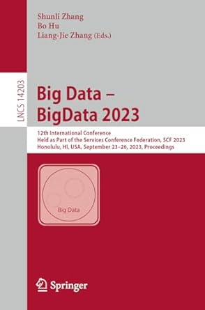Amazon.com: Big Data – BigData 2023: 12th International Conference, Held as Part of the Services ...
