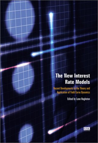 The New Interest Rate Models : Recent Developments in the theory and ...