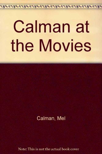 Calman at the Movies: Calman, Mel: 9780370313917: Amazon.com: Books