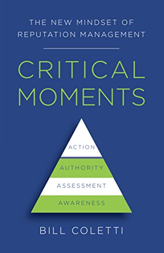Amazon.com: Critical Moments: The New Mindset of Reputation Management ...