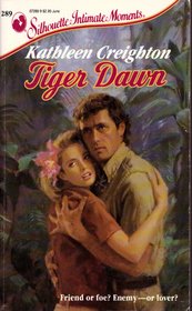 Tiger Dawn: Kathleen Creighton: 9780373072897: Amazon.com: Books