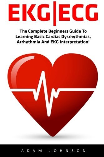 Ekg | Ecg: The Complete Beginners Guide To Learning Basic Cardiac ...