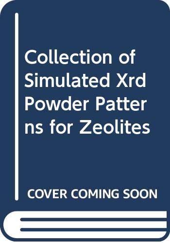 Collection of Simulated Xrd Powder Patterns for Zeolites: Treacy, M. M ...