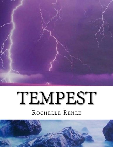 Tempest: Renee, Rochelle: 9781508674948: Amazon.com: Books